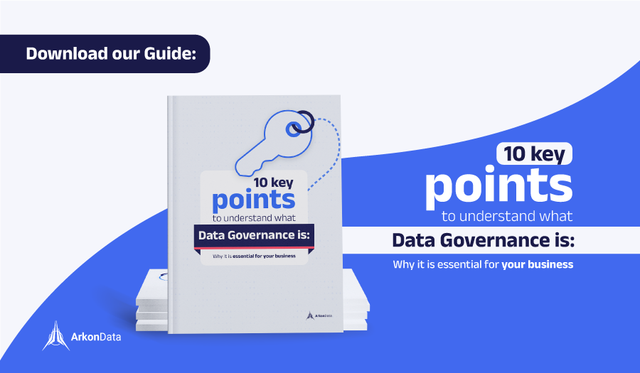 Data Governance guide: start managing your information smartly.